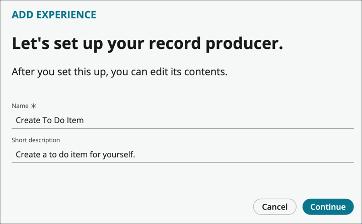 Exercise: Create a Record Producer | ServiceNow Developers