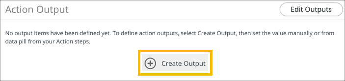 Adding Action Outputs | ServiceNow Developers