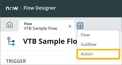 Creating Actions | ServiceNow Developers