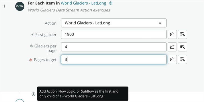 Exercise: Use the World Glacier - LatLong Data Stream Action in a Flow ...
